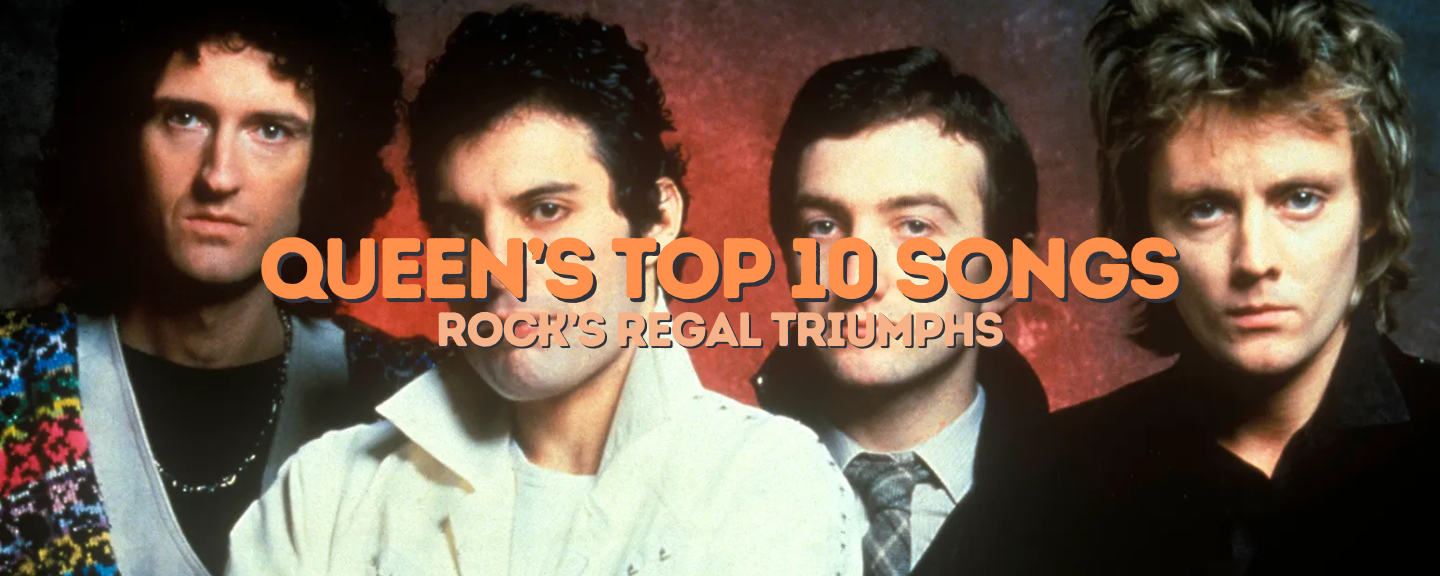 Top 10 Queen Top 10 Songs Songs - Ultimate Ranking & Countdown